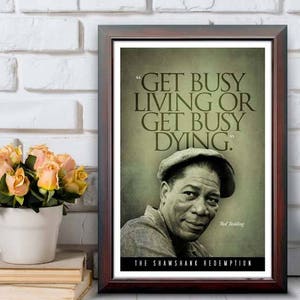 The Shawshank Redemption RED "get Busy" Quote Poster (12"x18") - Etsy