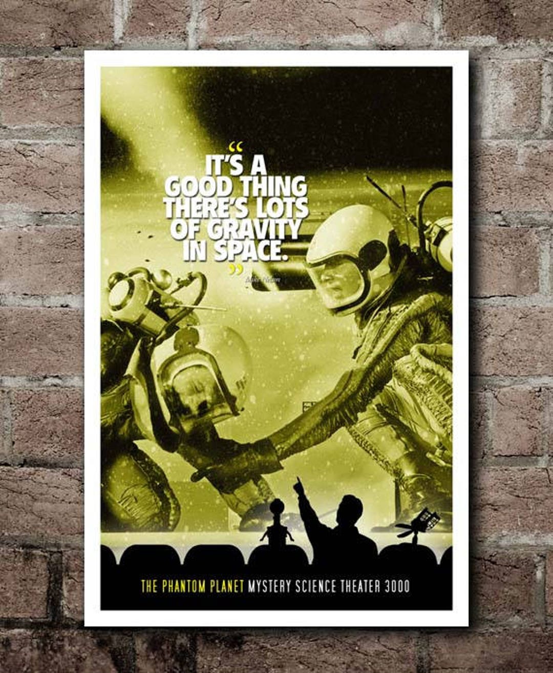 MST3K the Phantom Planet "gravity IN Space" Quote Poster (12"x18") - Etsy