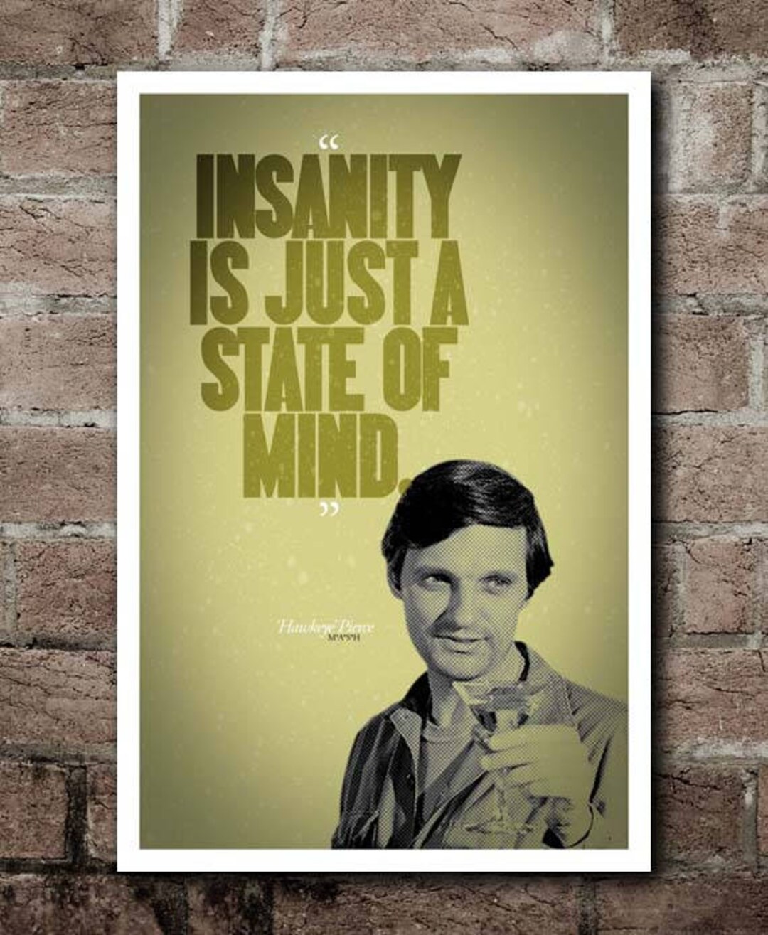 M*A*S*H Hawkeye "insanity" Quote Poster (12"x18") - Etsy