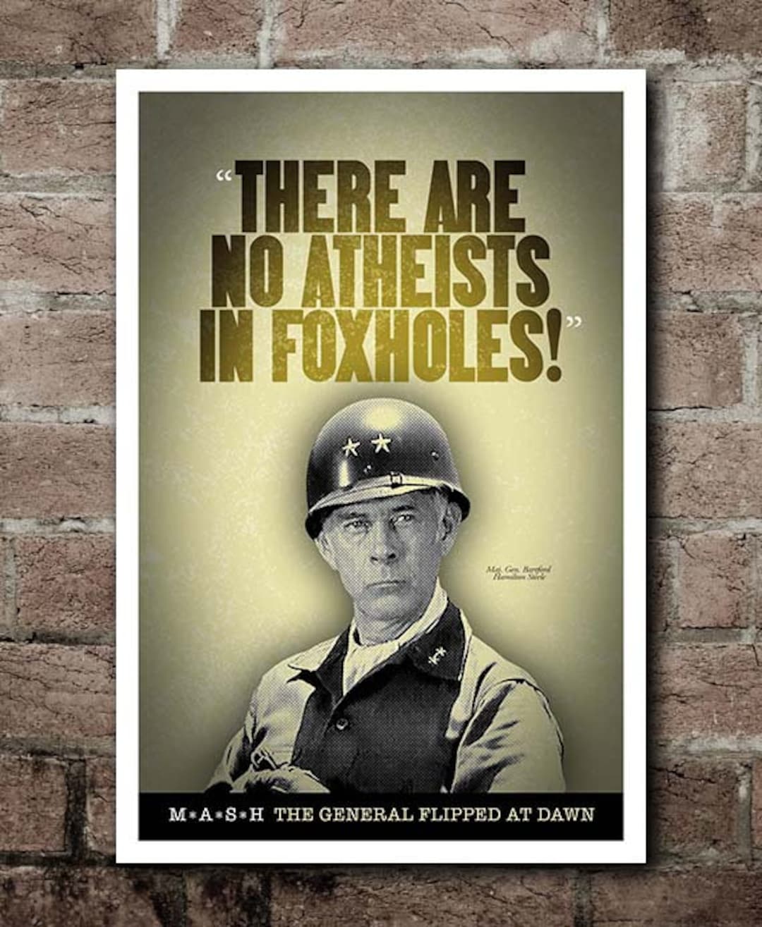 M*A*S*H Gen. Steele "atheists" Quote Poster (12"x18") - Etsy