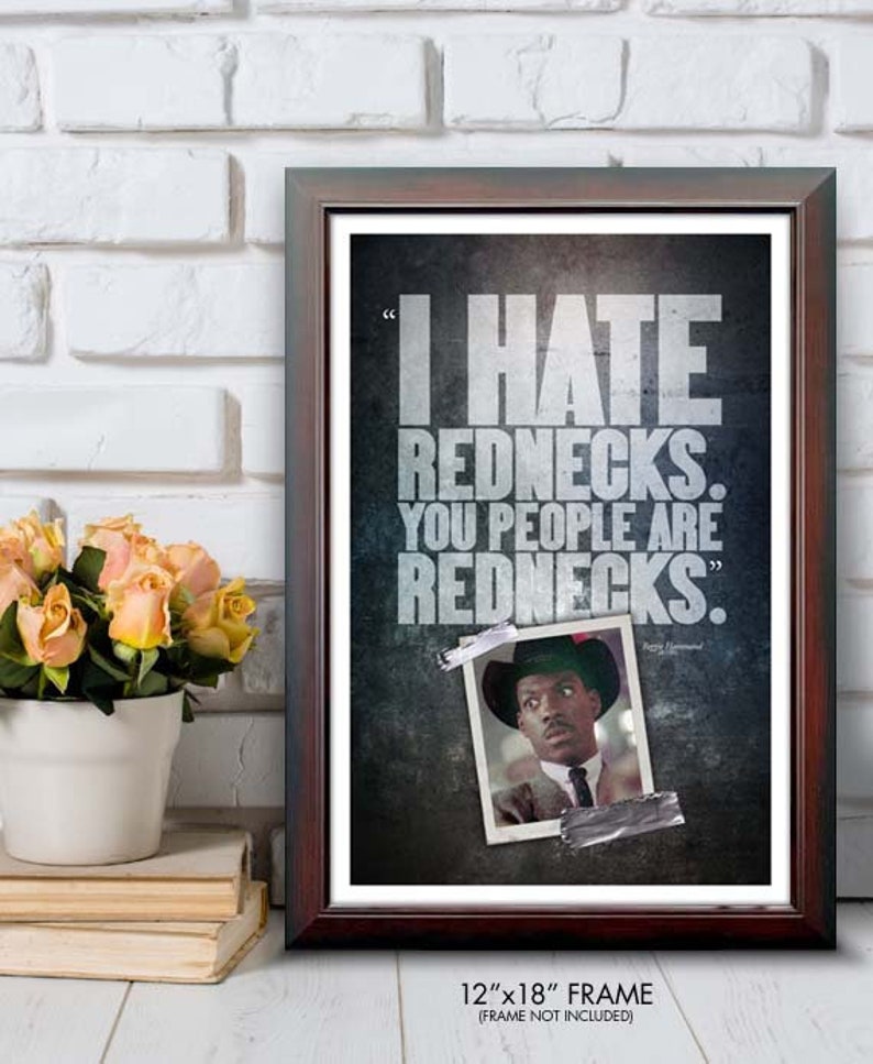 48 Hrs "rednecks" Quote Poster (12"x18") - Etsy