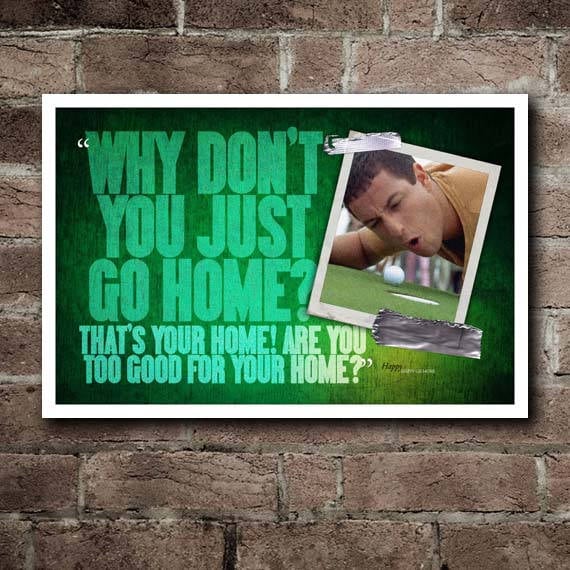 Happy Gilmore GO HOME Quote Poster | Etsy