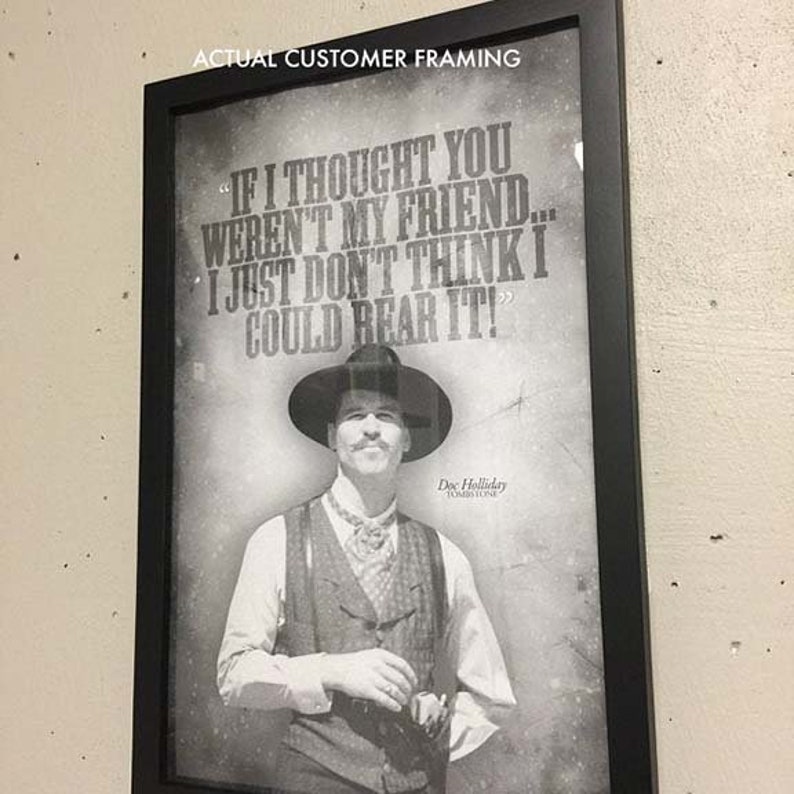 TOMBSTONE "friend" Doc Holliday Quote Poster (12"x18") - Etsy
