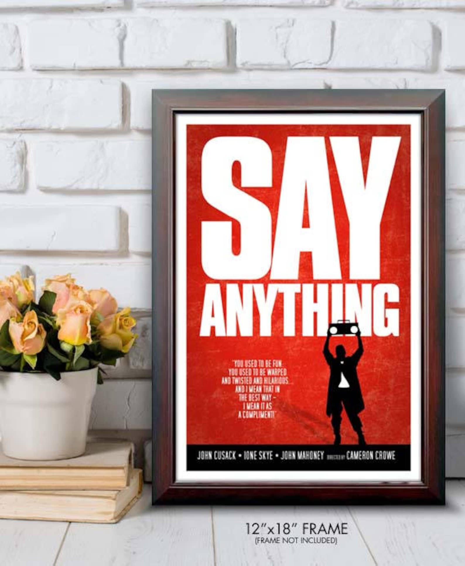 SAY ANYTHING Movie Quote Poster 12x18 - Etsy