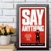 SAY ANYTHING Movie Quote Poster 12x18 - Etsy