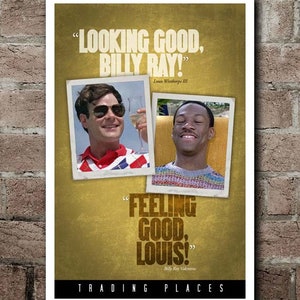 Trading Places "looking Good - Feeling Good!" Quotes Poster (12"x18 ...