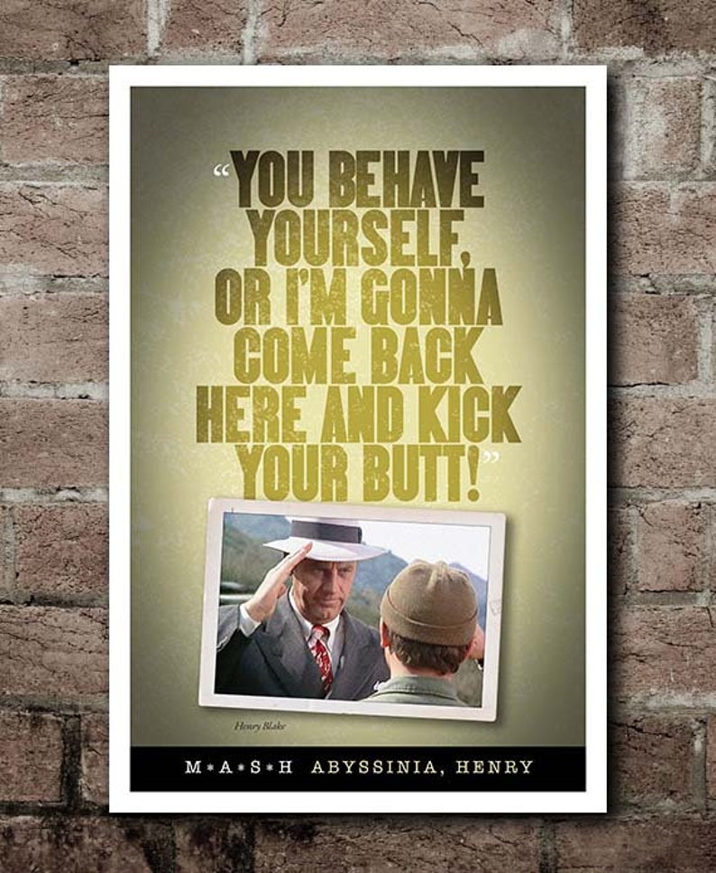 M*A*S*H Henry "kick YOUR Butt!" Quote Poster (12"x18") - Etsy