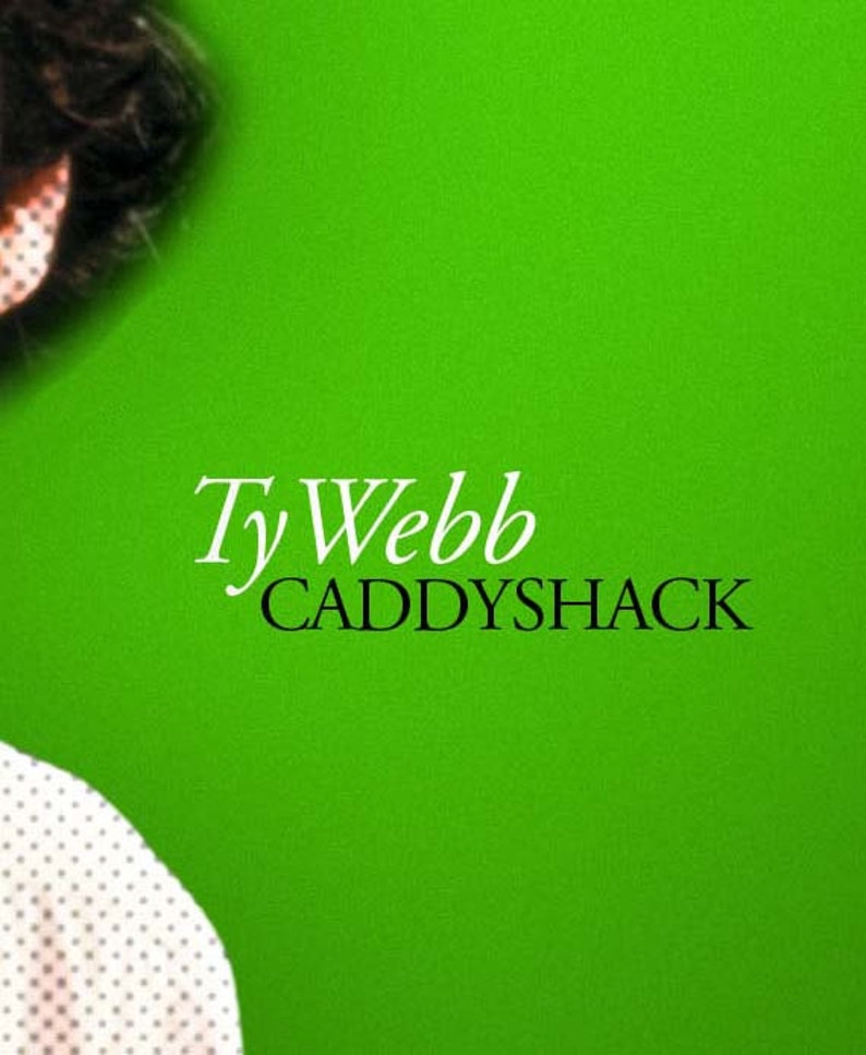 CADDYSHACK Ty Webb Quote Poster 12x18 | Etsy