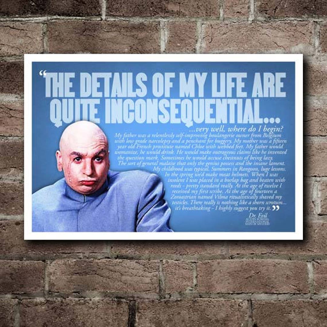 Austin Powers DR. EVIL "details of My Life" Quote Poster (18"x12") - Etsy