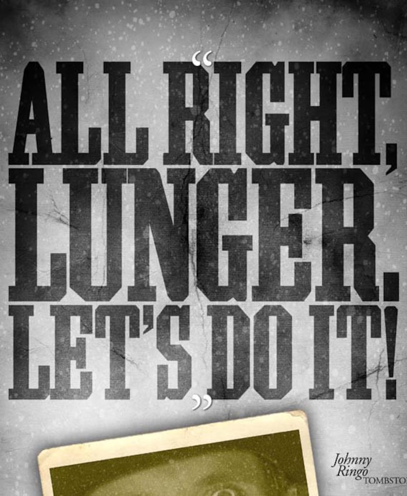 TOMBSTONE Johnny Ringo lunger Quote Poster - Etsy