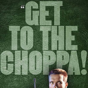 Predator "choppa" Quote Poster (12"x18") - Etsy