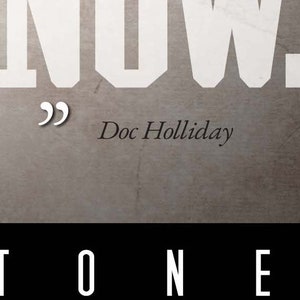 Tombstone Doc Holliday "you May Go Now" Quote Postrer (12"x18") - Etsy