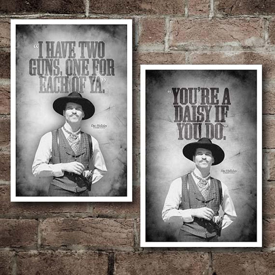 Tombstone Doc Holliday COMBO PACK 2 Guns/daisy Quote Posters (12"x18 ...