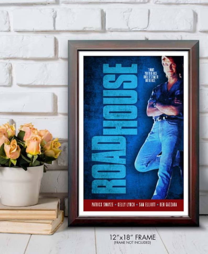 ROAD HOUSE "be Nice" Movie Quote Poster (12"x18") - Etsy