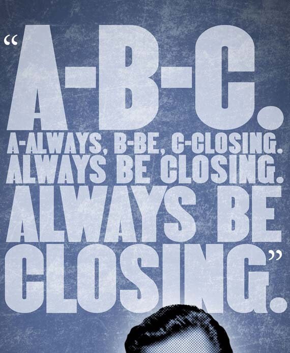 Always Be Closing Poster