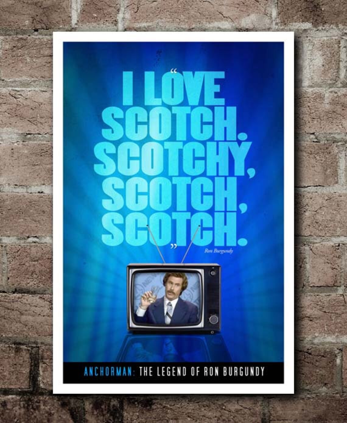 Anchorman Ron Burgundy SCOTCH Quote Poster | Etsy