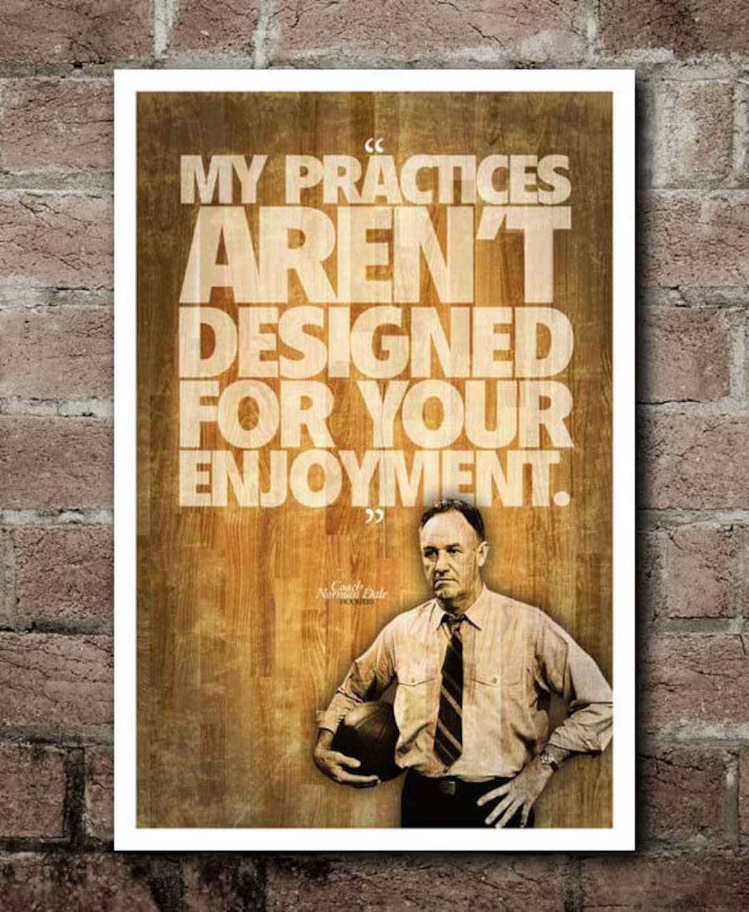 HOOSIERS "practices Aren't Designed for Your Enjoyment" Quote Poster ...