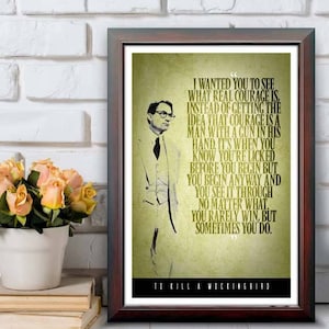 To Kill A Mockingbird "courage" Quote Poster (12"x18") - Etsy