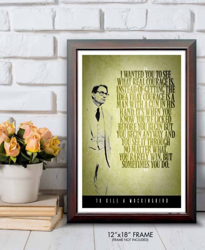 To Kill A Mockingbird courage Quote Poster - Etsy