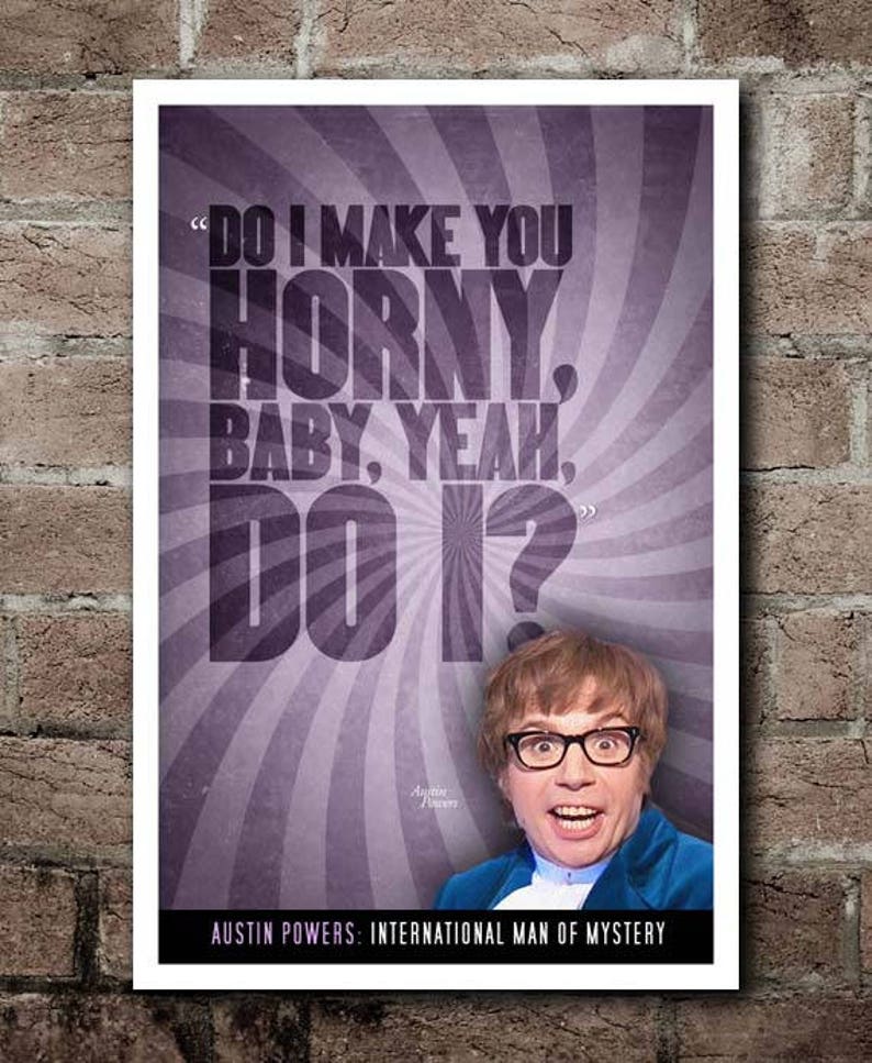 Austin Powers horny Quote Poster - Etsy