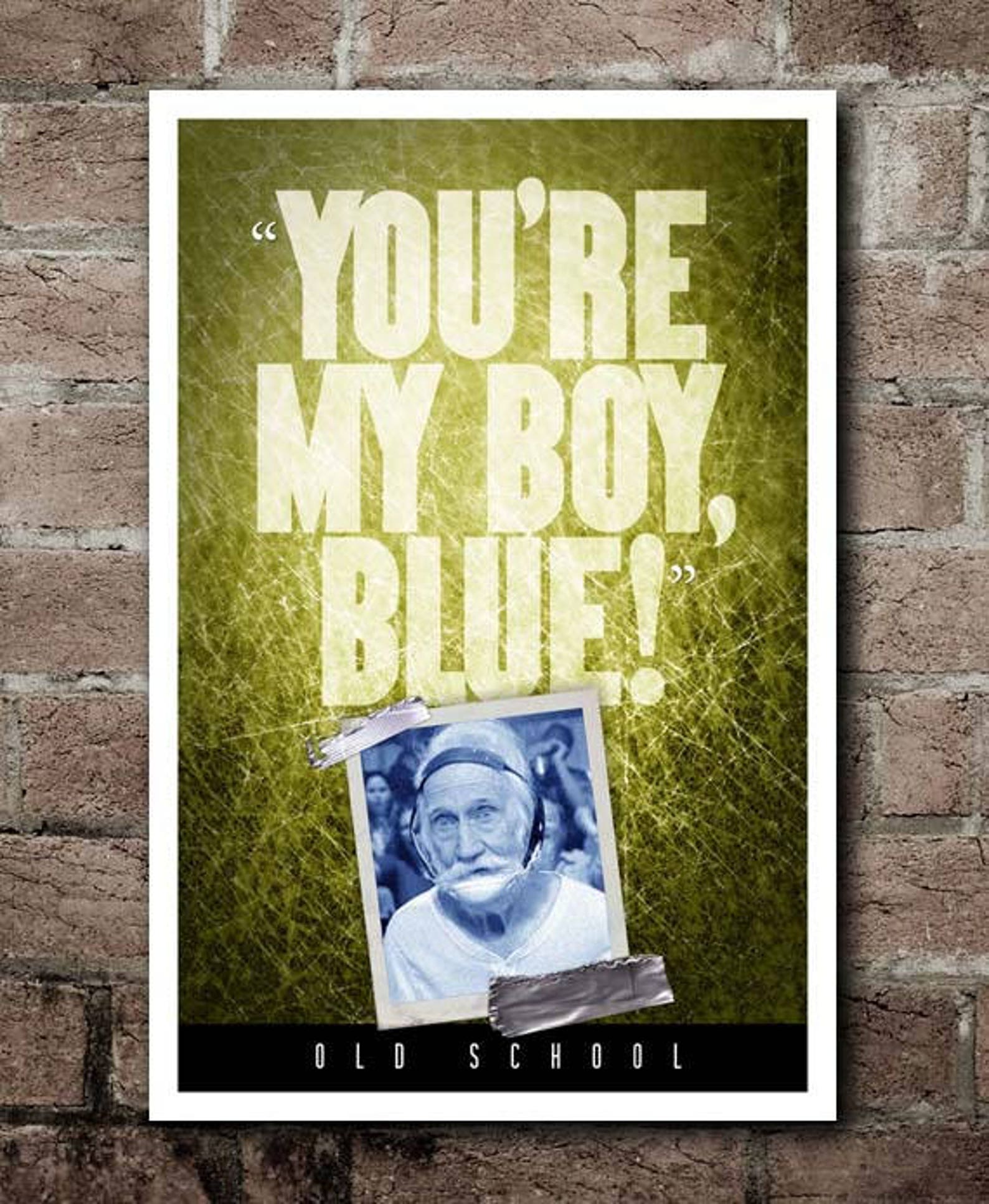 OLD SCHOOL you're My Boy Blue Quote Poster - Etsy