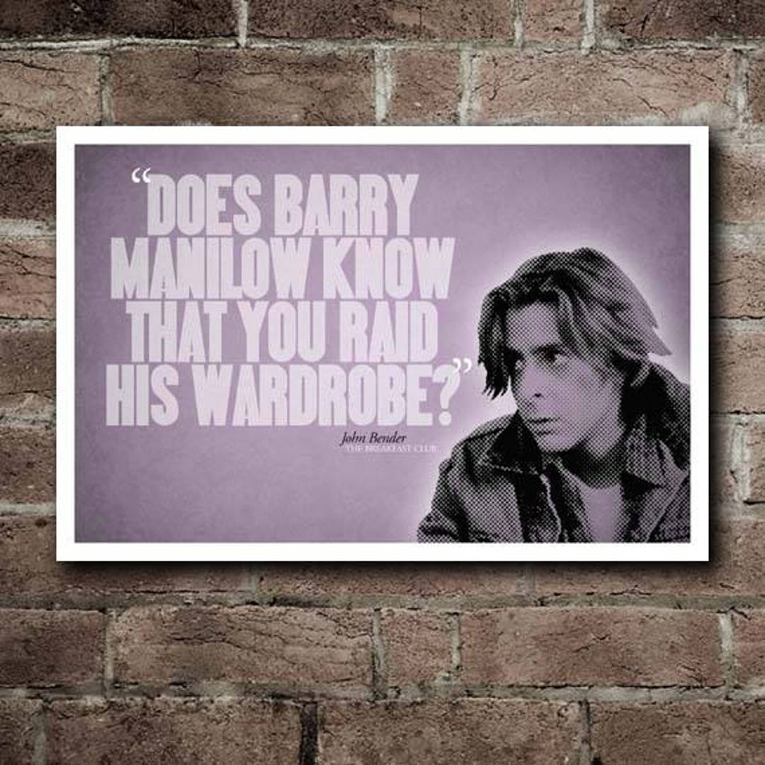 The Breakfast Club John Bender Quotes
