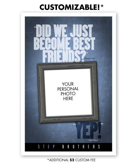 Step Brothers "best Friends" Quote Poster (12"x18") - CUSTOMIZABLE* - Etsy