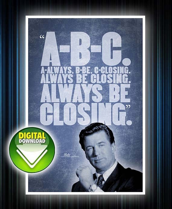 Always Be Closing Poster
