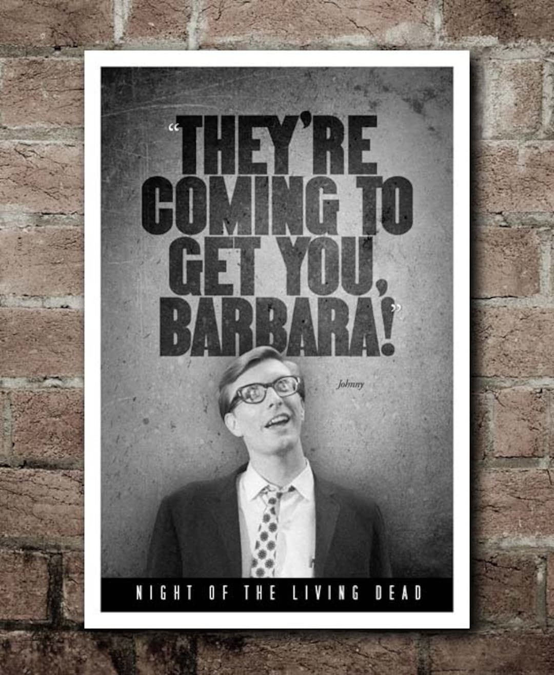 Night of the Living Dead "they're Coming to Get You, Barbara" Quote ...