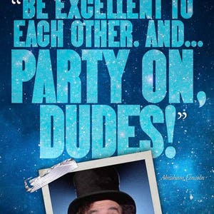 Bill & Ted's Excellent Adventure "party ON, Dudes!" Quote Poster (12 ...