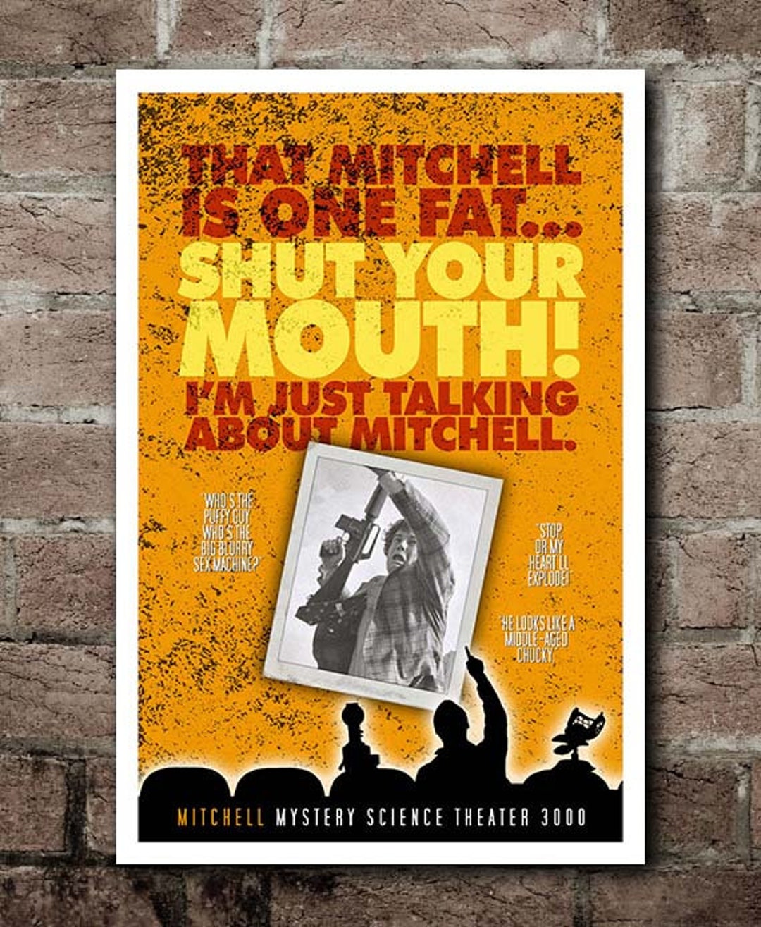 MST3K "mitchell Fat" Quotes Pioaster (12"x18") - Etsy
