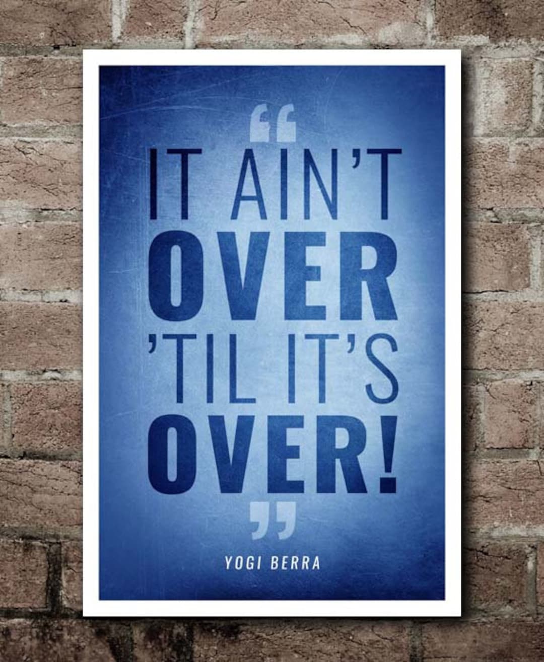 Yogi Berra "it Ain't Over 'till It's Over - Etsy