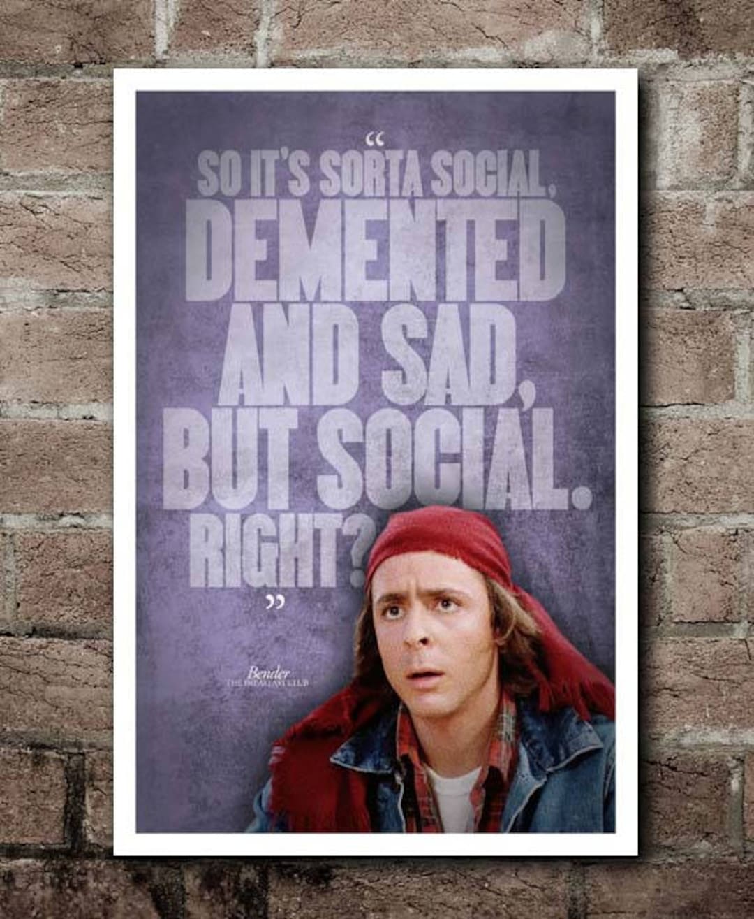 THE BREAKFAST CLUB "demented and Sad" Quote Poster (12"x18") - Etsy
