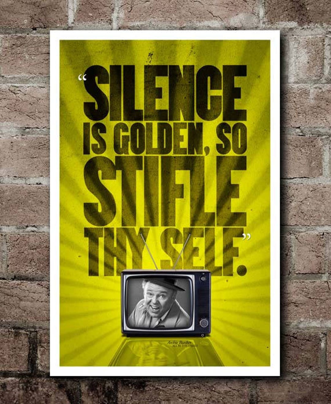All in the Family "stifle Thy Self" Archie Bunker Quote Poster (12"x18 ...