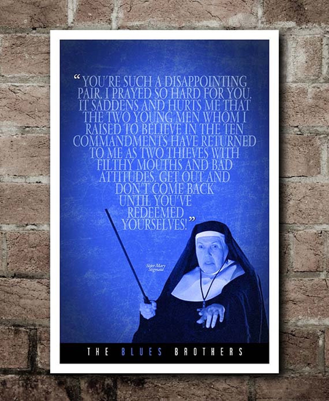 The Blues Brothers Sister Mary Stigmata "redeemed Yourselves" Quote ...
