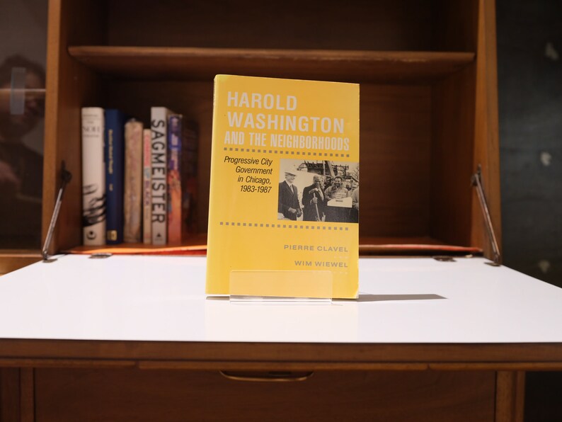 Harold Washington and the Neighborhoods Pierre Clavel and Wim Weiwel - Etsy