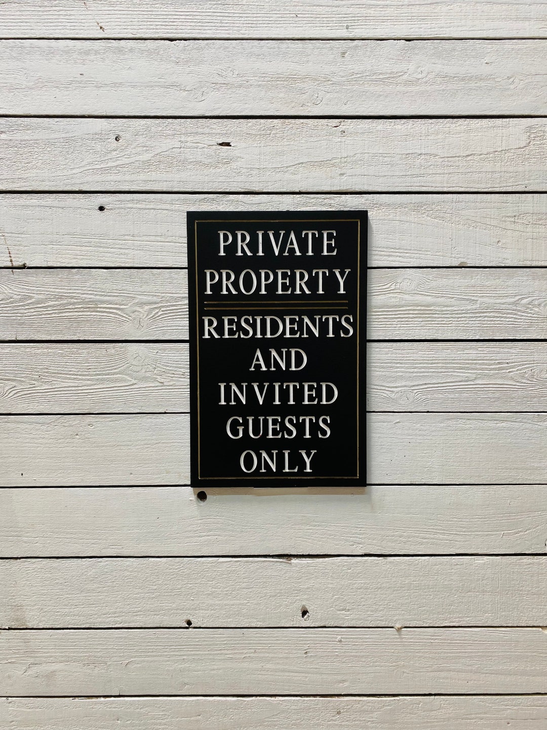 Private Property, Residents and Invited Guests Only, Informational ...