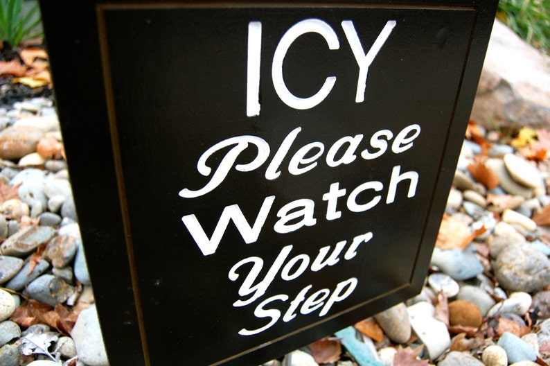 Icy Please Watch Your Step Engraved Garden Sign - Etsy
