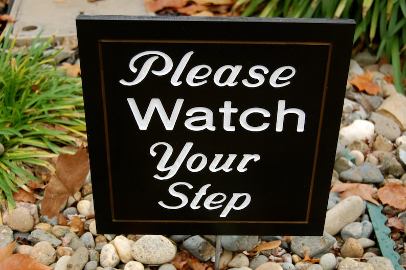 Please Watch Your Step Engraved Wood Garden Sign 12 Inch - Etsy
