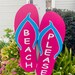 Beach Please Flip Flops Summer Poolside Wooden Yard Art - Etsy