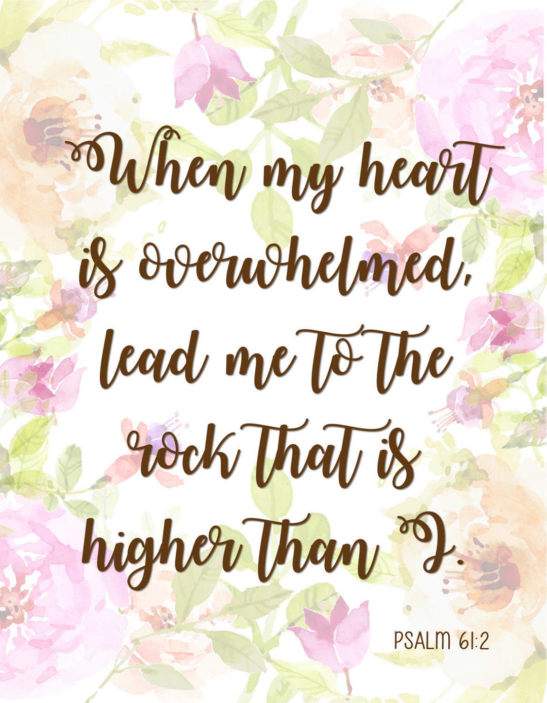 When My Heart is Overwhelmed- Instant Download, Art Print, Scriptures ...