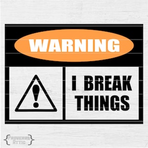WARNING I BREAK Things Digital Instant Download for Kids Vinyl T-shirt ...