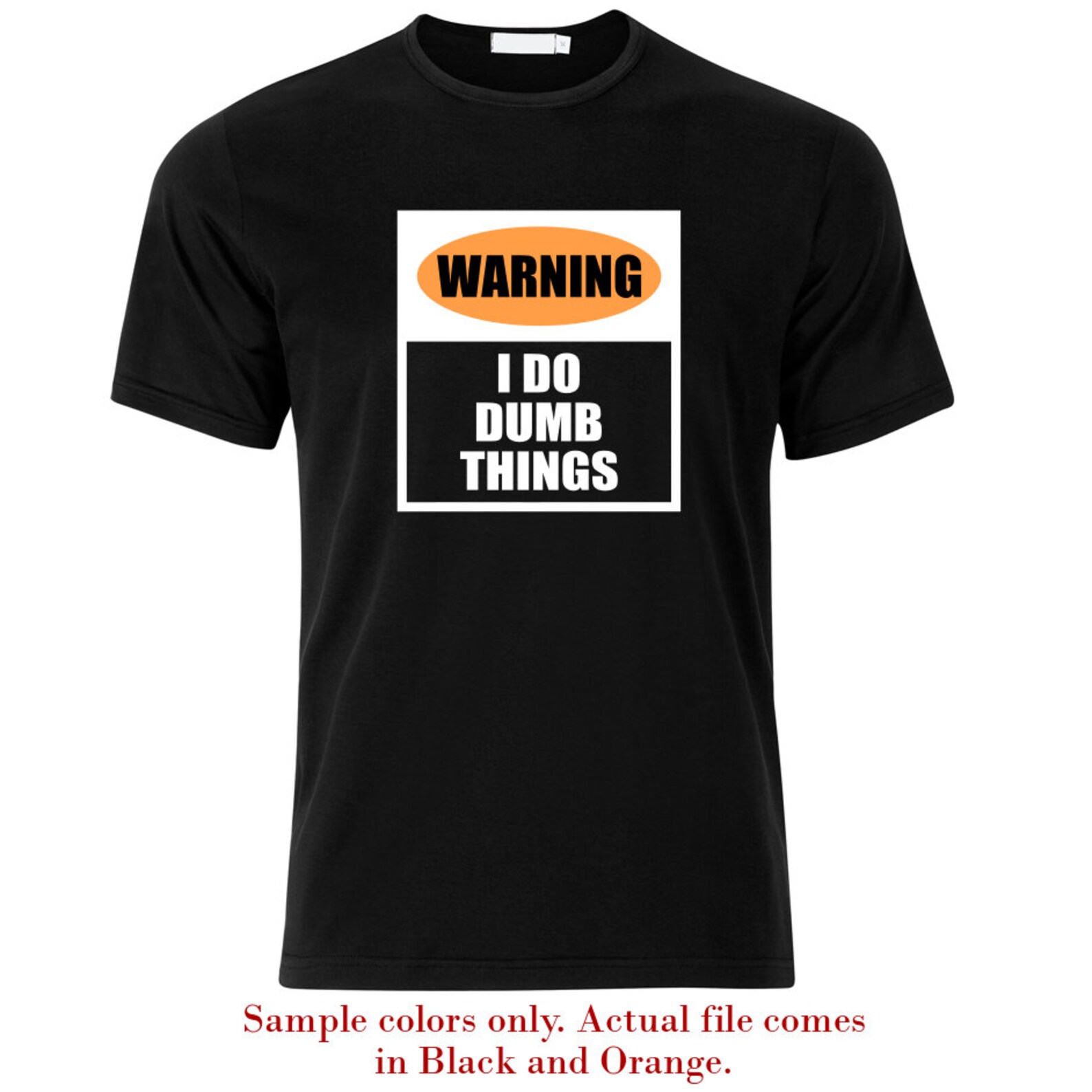 WARNING I DO Dumb Things Digital Instant Download for Kids Vinyl T ...
