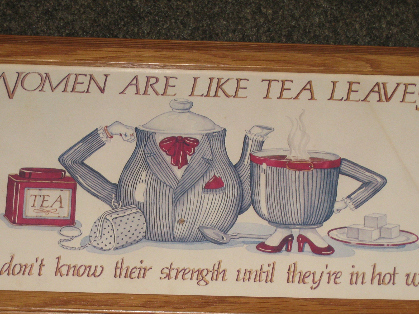WOMEN ARE LIKE Tea Leaves You Don't Know Their Strength Until They're ...