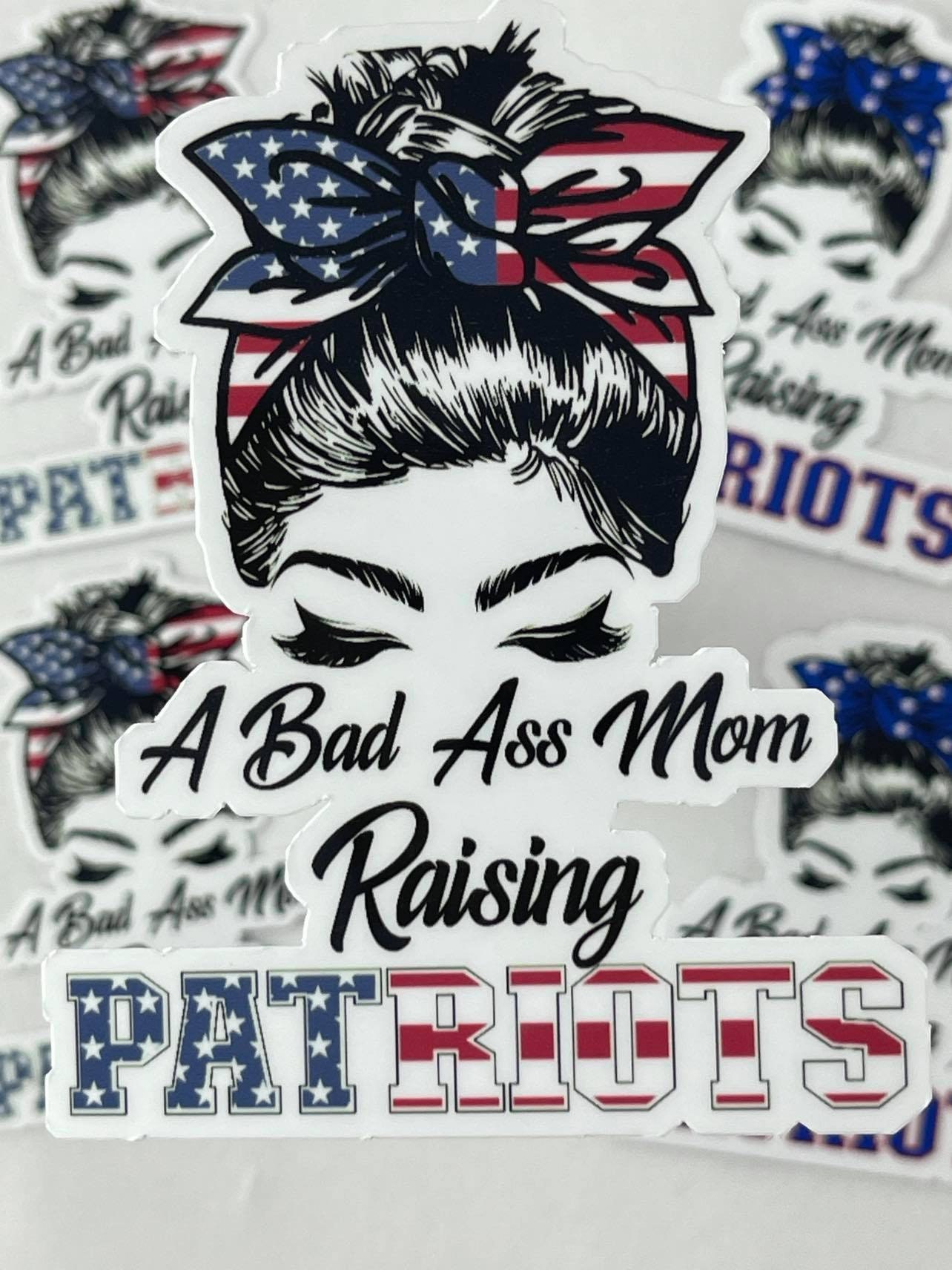 Bad Ass Mom Raising Patriots Waterproof Sticker - Etsy