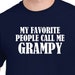 Grampy Shirt My Favorite People Call Me Grampy Grampy Gift - Etsy