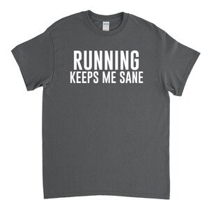 Running Keeps Me Sane, Runner Shirt, Runner Gift, Running Shirt, Gift ...