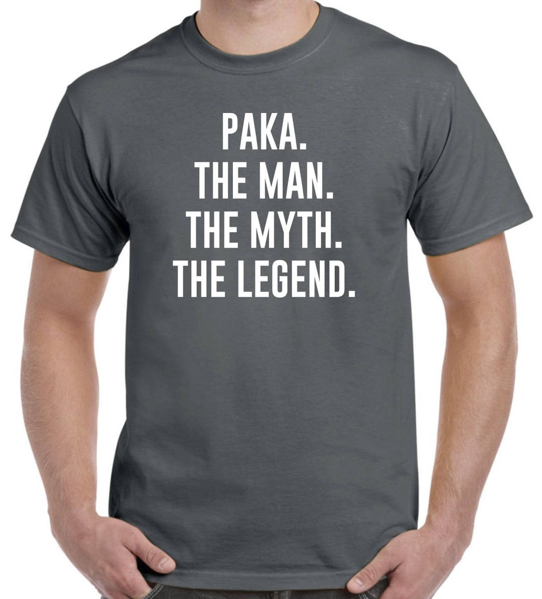 Paka Shirt - Paka Gift - Paka the Man the Myth the Legend - Fathers Day ...