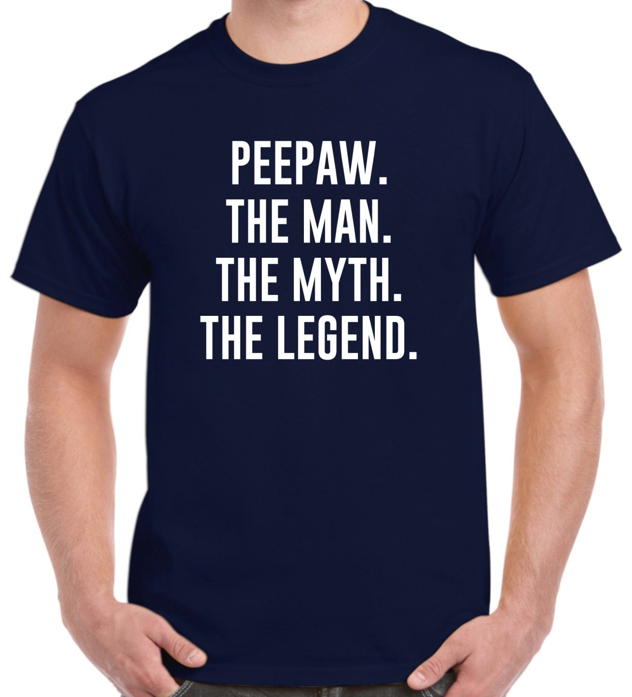 Peepaw Shirt - Peepaw the Man the Myth the Legend - Peepaw Gift - Etsy