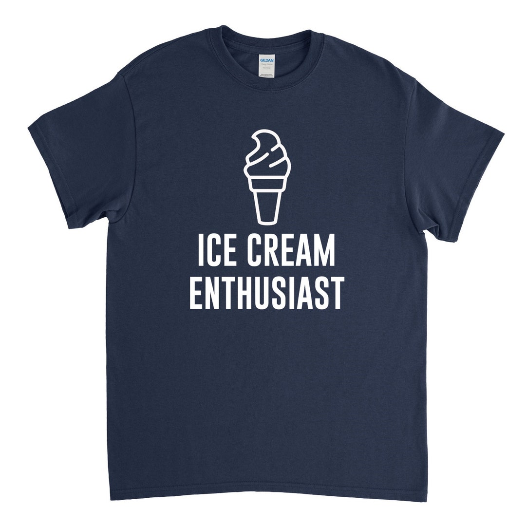Ice Cream Enthusiast, Ice Cream Shirt, Ice Cream Gift, Ice Cream Lover ...